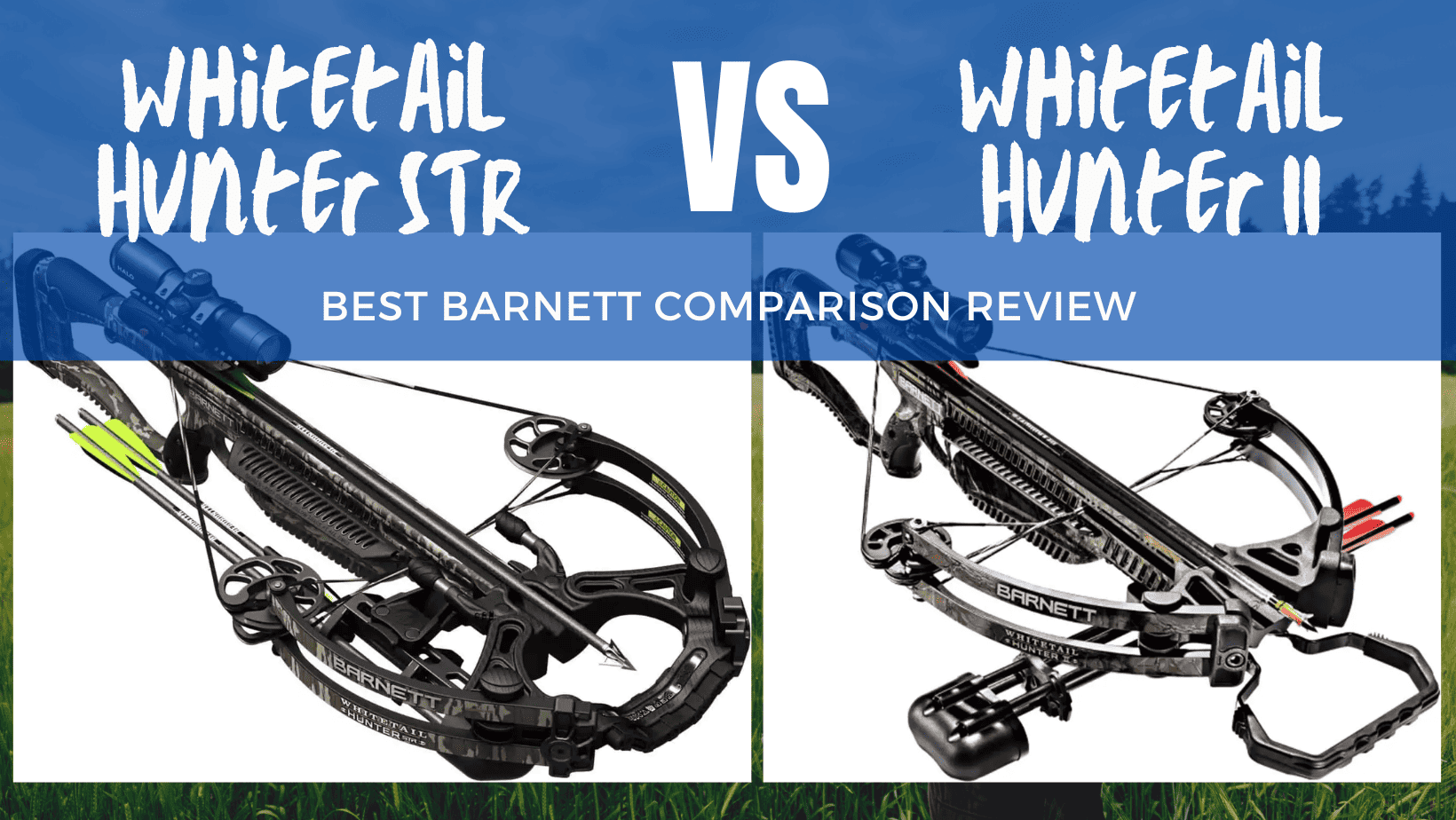 Barnett Whitetail Hunter STR Vs Whitetail Hunter II - Comparison Review ...